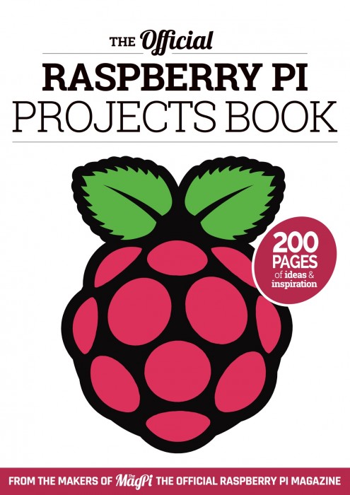 The Official Raspberry Pi Projects Book is out now! - Raspberry Pi The Official Raspberry Pi Projects Book is out now! - Raspberry Pi