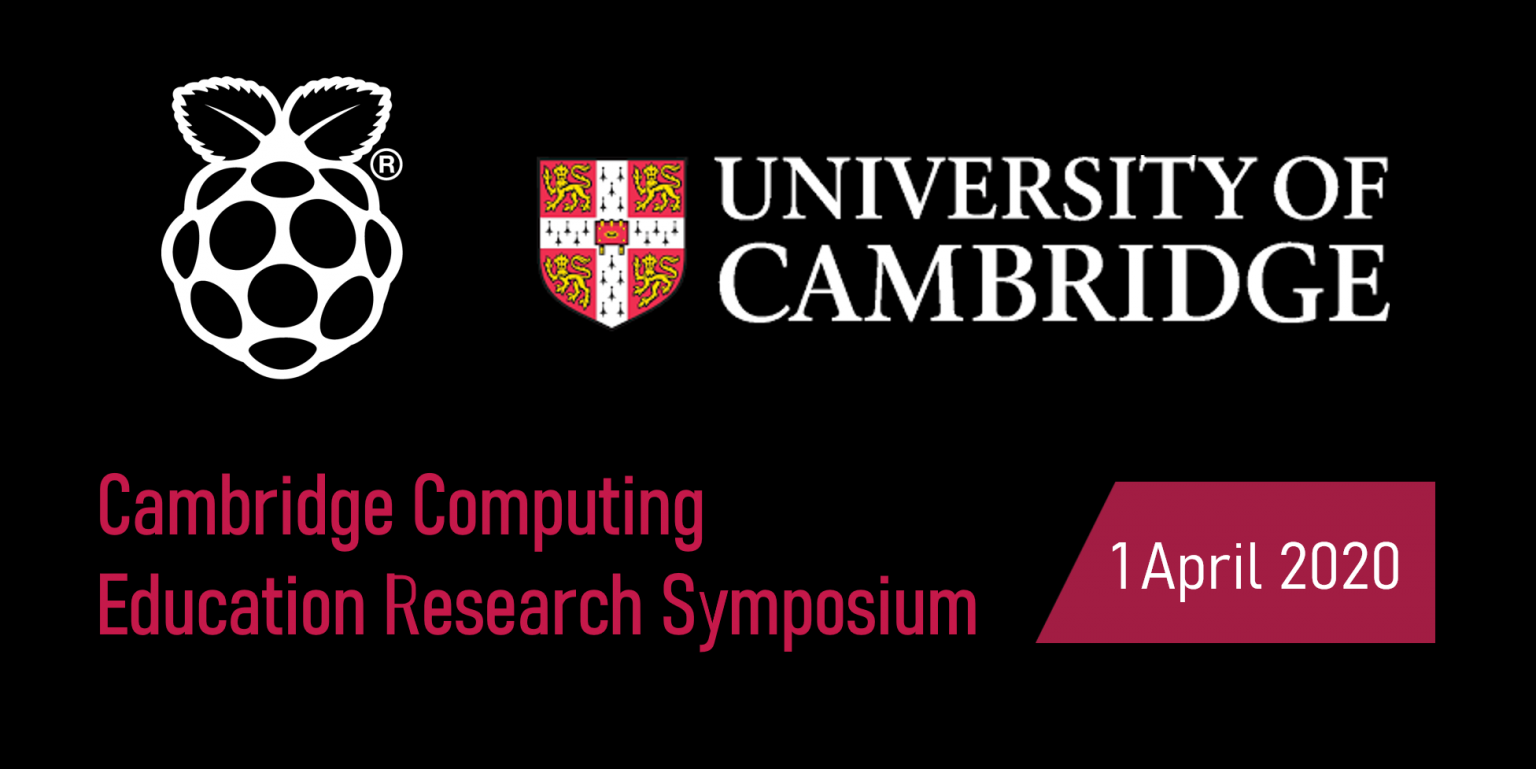 Attend our Cambridge Computing Education Research Symposium - Raspberry ...