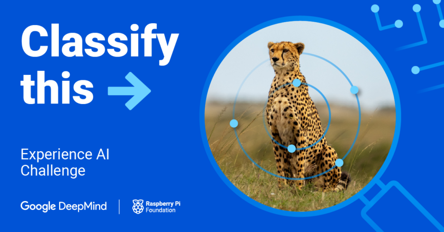 The Experience AI Challenge: Make your own AI project - Raspberry Pi Foundation