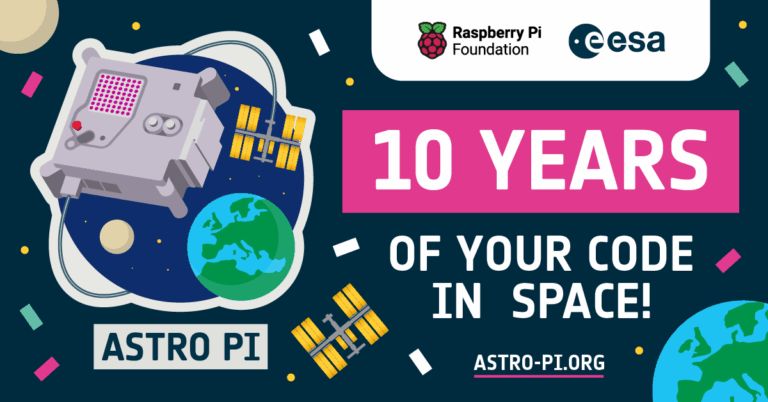 Celebrate 10 years of the European Astro Pi Challenge — registration for 2025–26 is now open ...
