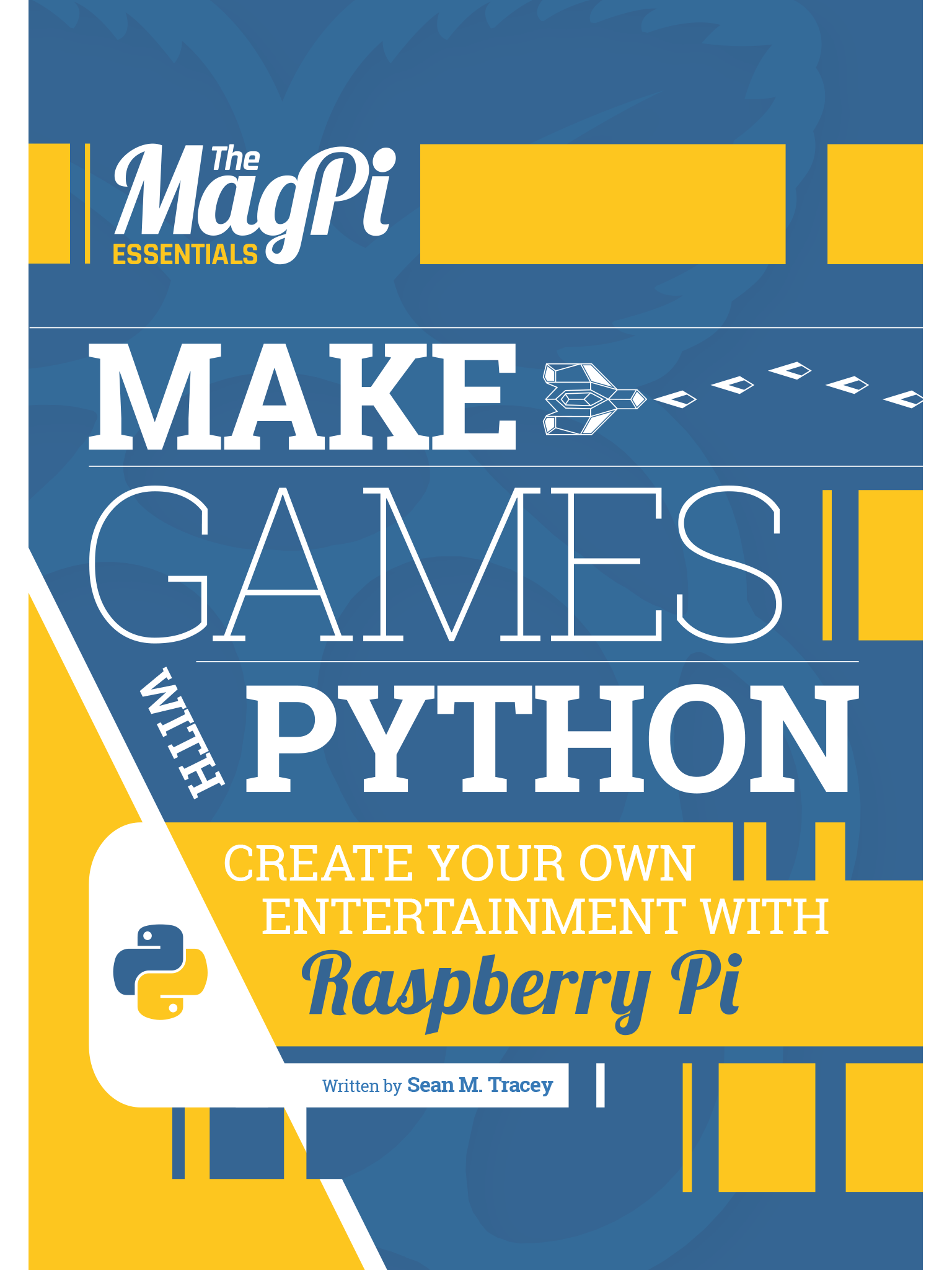 Make Games With Python The Latest E book In The MagPi Essentials 